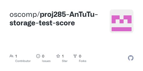 Github Oscomp Proj Antutu Storage Test Score