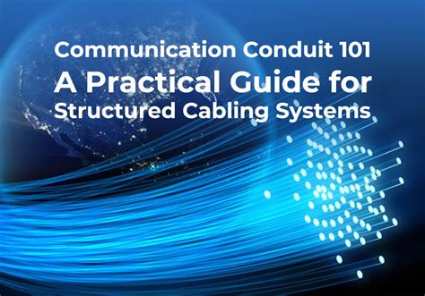 Communication Conduit 101 Guide For Structured Cabling
