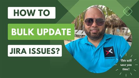 How To Bulk Update Jira Issues 🚀 Youtube