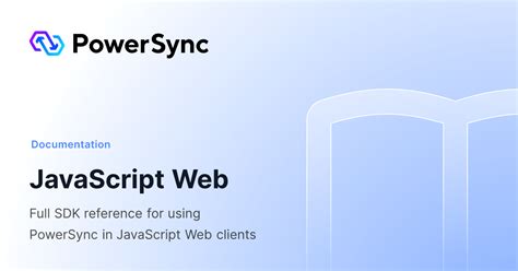 Javascript Web Powersync
