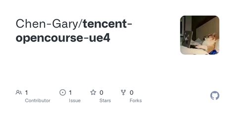 Github Chen Gary Tencent Opencourse Ue