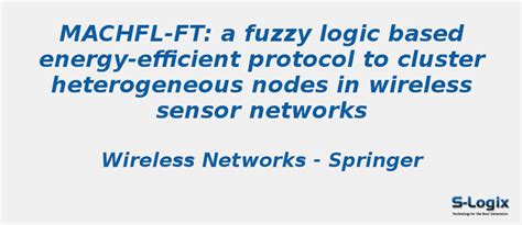 A Fuzzy Logic Based Energy Efficient Protocol Ns2 Projects S Logix