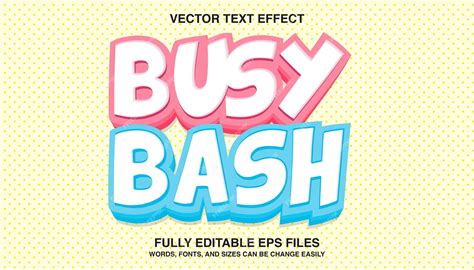 Premium Vector Busy Bash Editable Text Effect