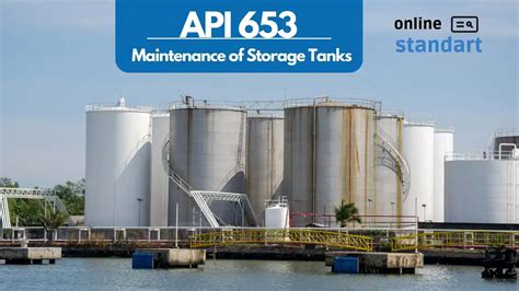 Api 653 Depolama Tanklarının Bakımı Ve Denetimi 2025