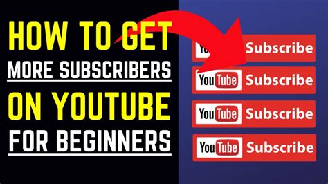 How To Get More Subscribers On YouTube For Beginners With These Tactics YouTube