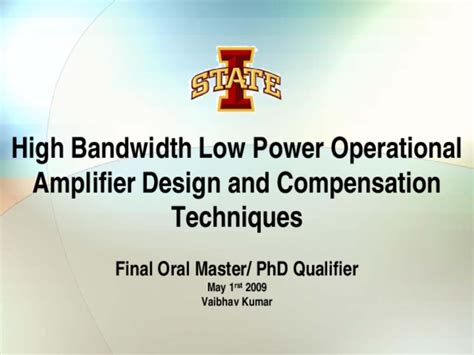 Pdf High Bandwidth Low Power Operational Amplifier Design And Compensation Techniques