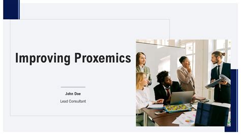 Improving Proxemics Ppt Sample Acp Ppt Slide