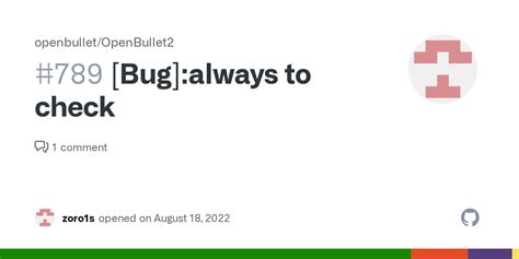 Bug Always To Check · Issue 789 · Openbulletopenbullet2 · Github
