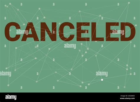 Writing Displaying Text Canceled Internet Concept To Decide Not To
