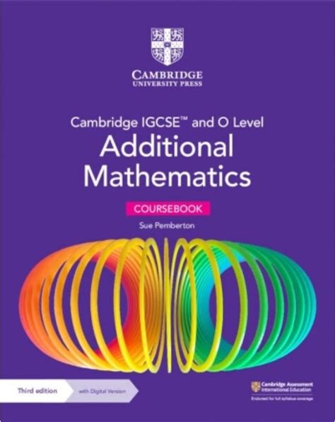 Cambridge Igcse And O Level Additional Mathematics Third Edition Coursebook With Digital Version