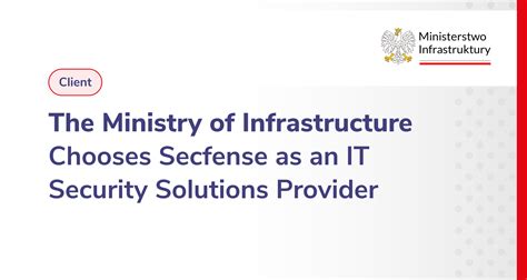 Secfense Implements Mfa At The Ministry Of Infrastructure