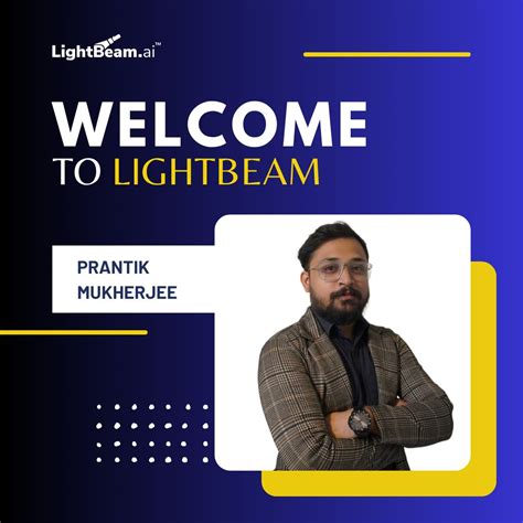 Prantik Mukherjee On Linkedin Thank You Lightbeamai Looking Forward To Contributing To This