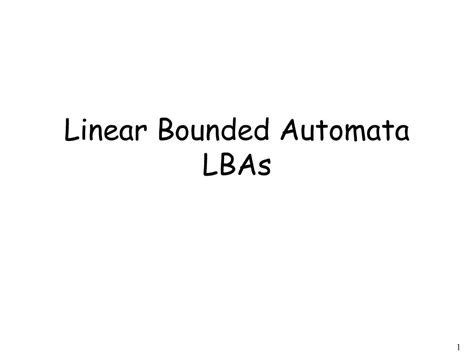 Ppt Linear Bounded Automata Lbas Powerpoint Presentation Free Download Id752126