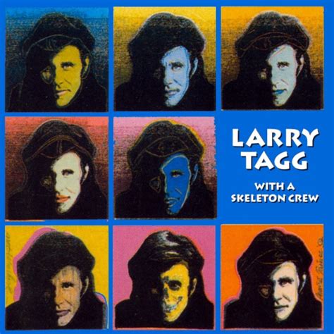 With A Skeleton Crew By Larry Tagg Album Reviews Ratings Credits Song List Rate Your Music