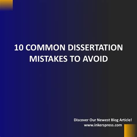10 Common Dissertation Mistakes To Avoid Inkerspress