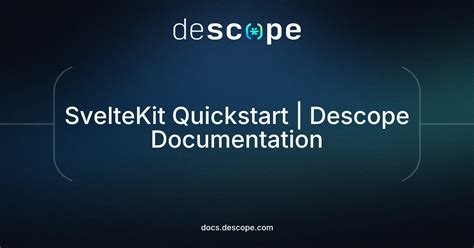 Sveltekit Quickstart Descope Documentation