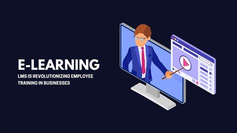The Rise Of E Learning How Lms Is Revolutionizing Employee Training In Businesses