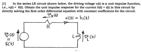 Solved 1 In The Series LR Circuit Shown Below The Driving Chegg Com