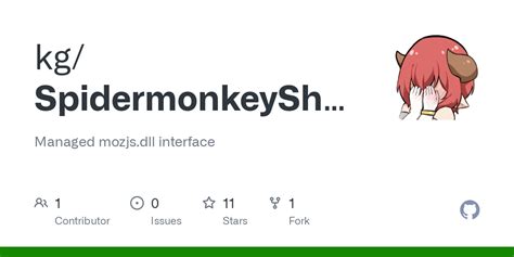 GitHub Kg SpidermonkeySharp Managed Mozjs Dll Interface