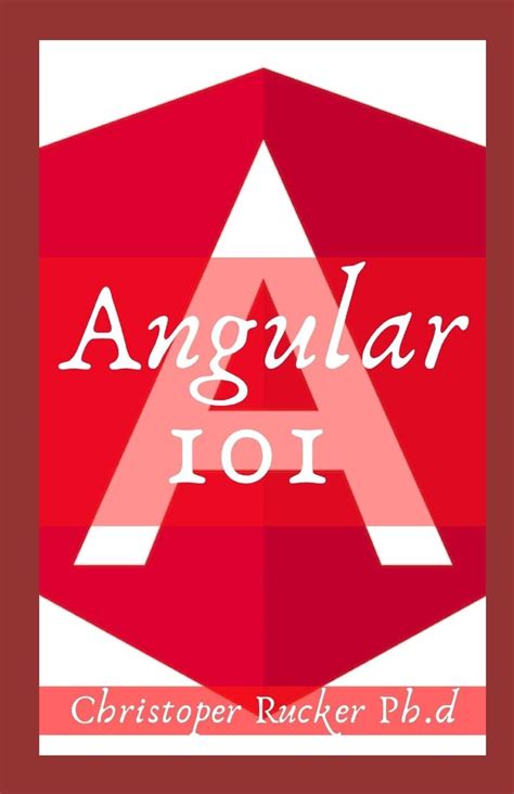 Angular 101 The Perfect Crash Course For Angular Learning From Desertcart India