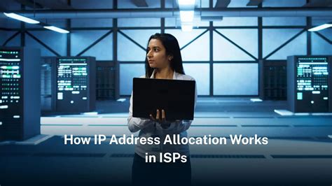 How IP Address Allocation Works In ISPs I Lease