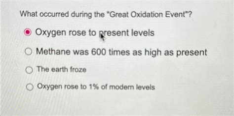 Solved What Occurred During The Great Oxidation