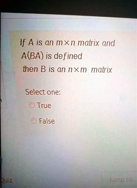 if a is an mxn matrix and a ba is defined then b is an nxm matrix