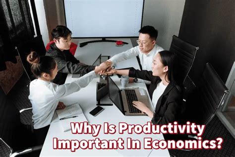 Why Is Productivity Important In Economics Mondoro