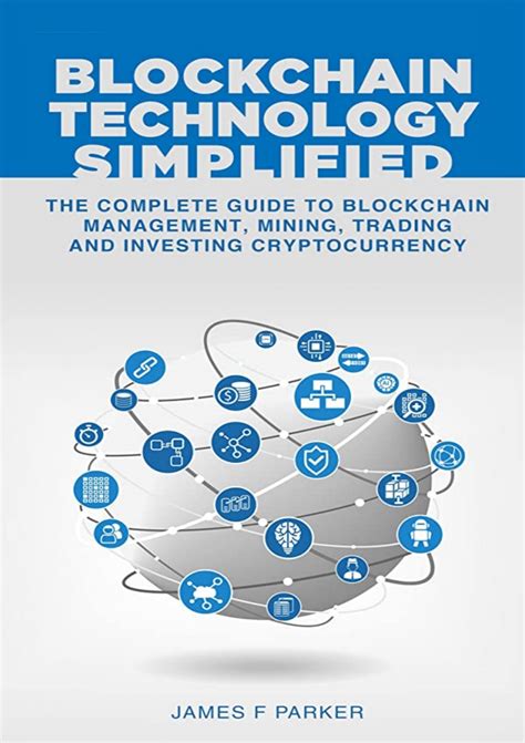 [pdf] blockchain technology simplified the complete guide to
