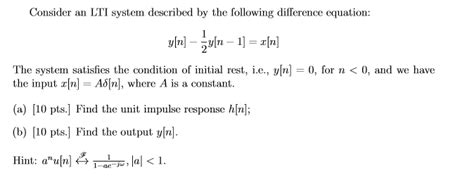 Solved Consider An LTI System Described By The Following Chegg Com