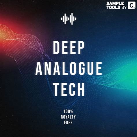 Deep Analogue Tech Sample Pack By Sample Tools By Cr2 Landr Samples