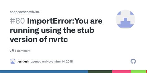 Importerroryou Are Running Using The Stub Version Of Nvrtc · Issue 80