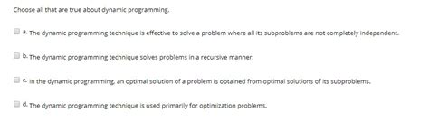 Solved Choose All That Are True About Dynamic Programming