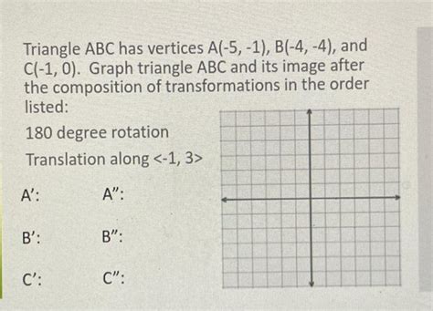 Solved Triangle Abc Has Vertices A 5 1 B 4 4 And