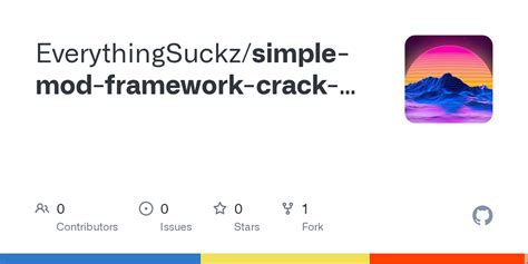 Github Everythingsuckzsimple Mod Framework Crack Fix