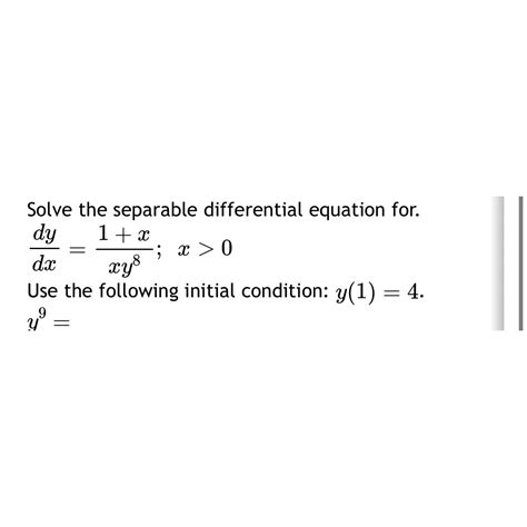 Solved Solve The Separable Differential Equation