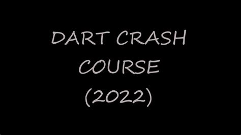 Dart Crash Course 2022 Youtube