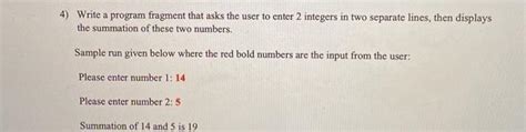 Solved 4 Write A Program Fragment That Asks The User To