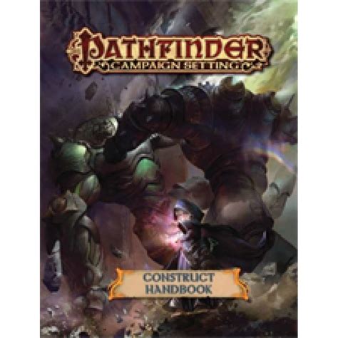 Pathfinder Campaign Setting Construct Handbook
