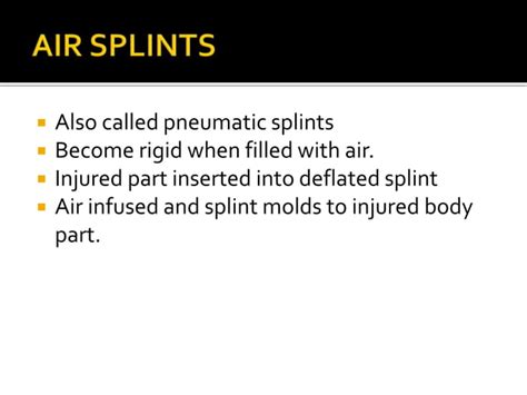 Various Types Of Splints And Basics Pptx