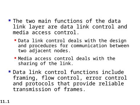 Ppt 111 The Two Main Functions Of The Data Link Layer Are Data Link