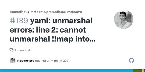 Yaml Unmarshal Errors Line 2 Cannot Unmarshal Map Into Map String String Bug · Issue