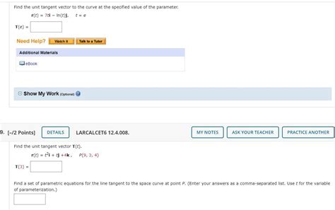 Solved Find The Unit Tangent Vector To The Curve At The