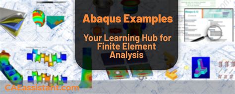 Abaqus Examples Your Learning Hub For Fea ️ Cae Assistant