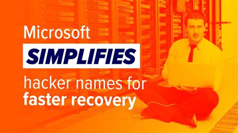 Microsoft Plans A Naming System For Hackers