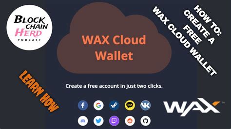 How To Create A Wax Cloud Wallet Blockchain Herd Podcast With Mary Delgado Youtube