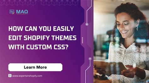 How Can You Easily Edit Shopify Themes With Custom Css