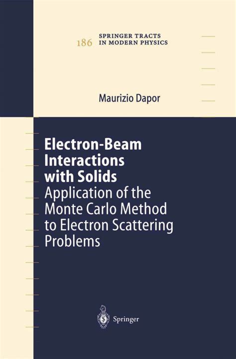 Electron Beam Interactions With Solids Application Of The Monte Carlo