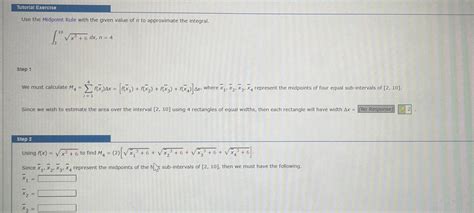 [answered] tutorial exercise use the midpoint rule with the given value