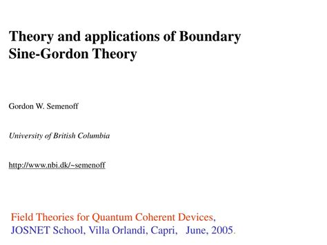 Ppt Boundary Sine Gordon Theory Applications And Conformal Field Theories Powerpoint